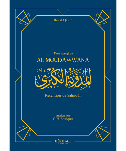 La Mudawwana d'Ibn al-Qasim - recension de Sahnun - Abrégé par G.H ...