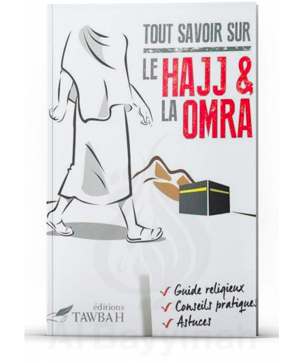 Tout savoir sur le hajj & la omra | Livre des éditions Tawbah