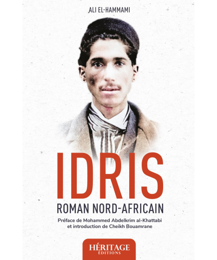 Idris : roman nord-africain - Ali El-Hammami - Héritage